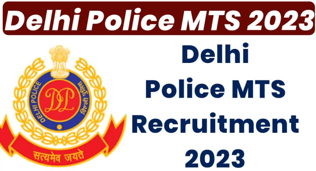 Delhi Police MTS Recruitment 2023 Notification Sarkari Result Delhi Police MTS Recruitment 2023 Notification Sarkari Result