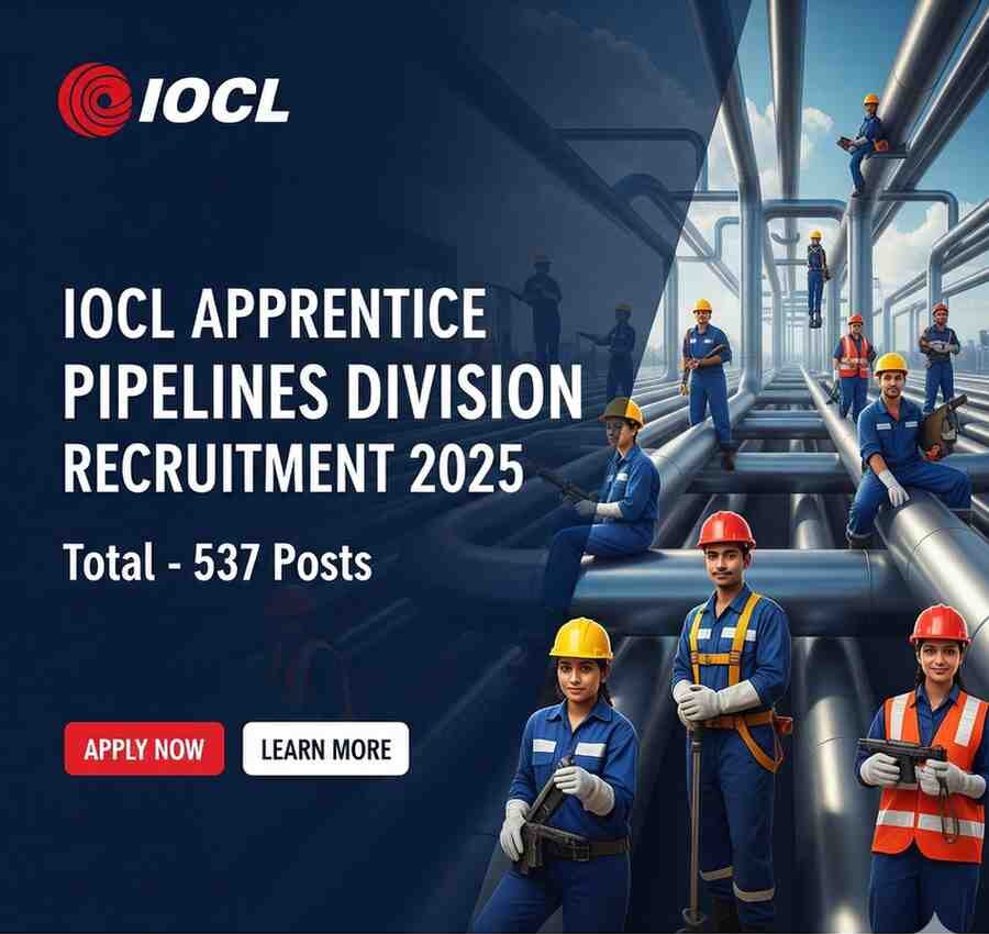 IOCL Pipeline Division Apprentice Recruitment 2025 for 537 Posts